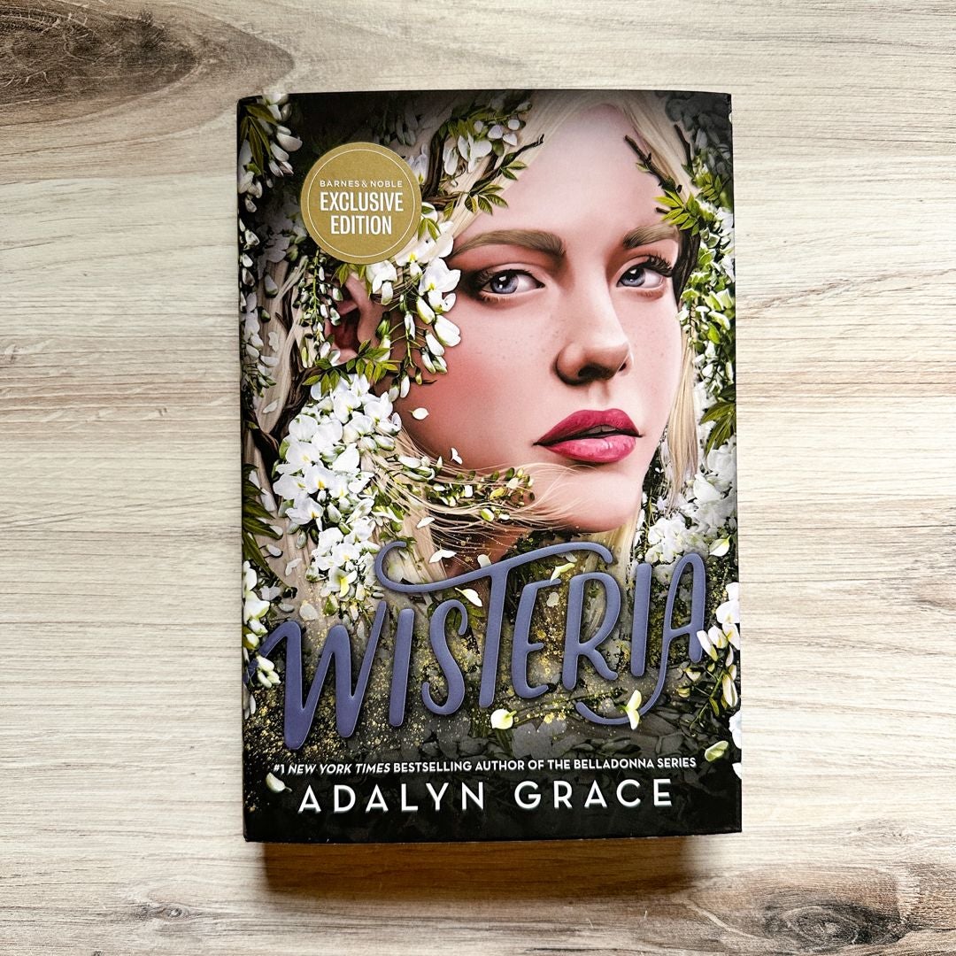 Wisteria (B&N Edition) by Adalyn Grace, Hardcover | Pangobooks