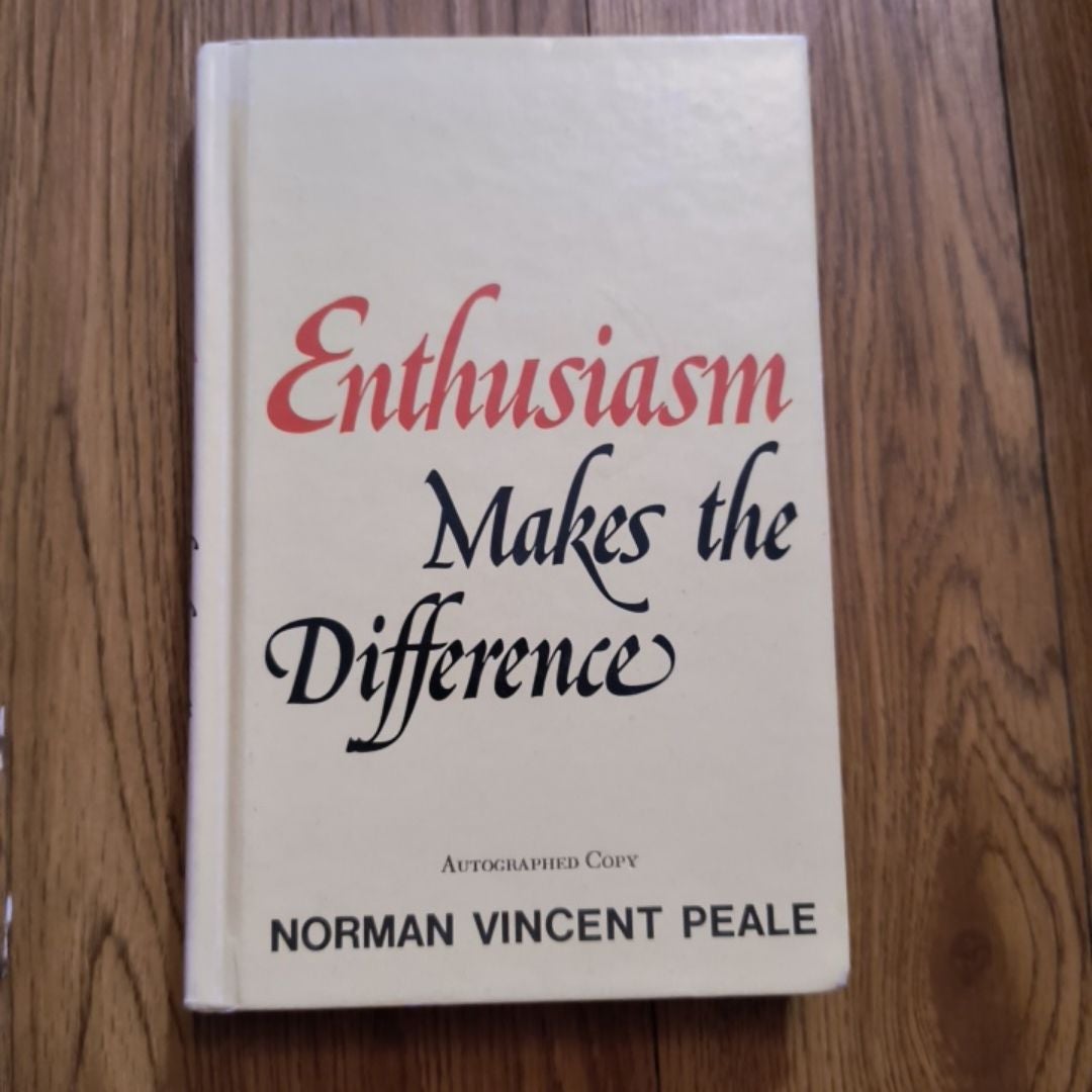 Enthusiasm makes the difference by Norman Vincent peale, Hardcover ...