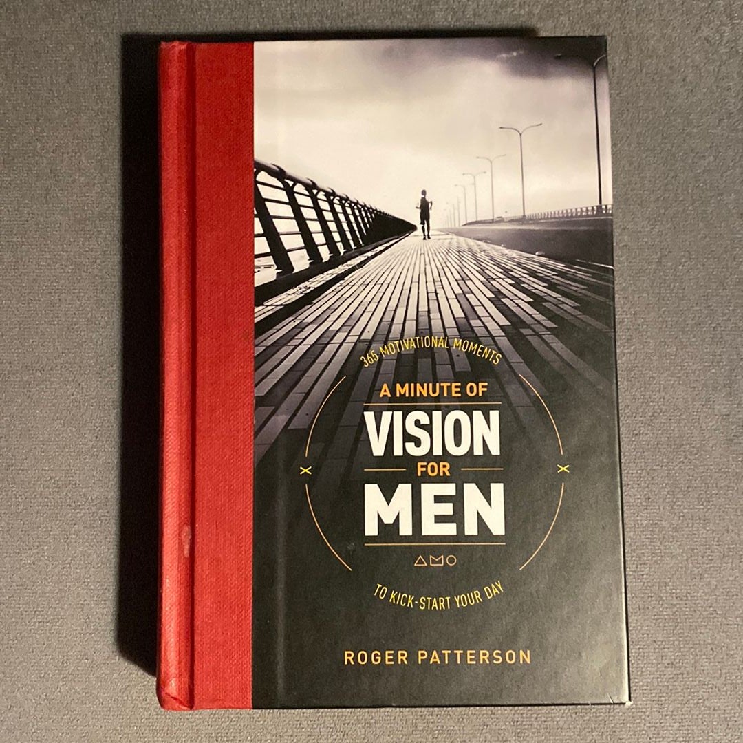 A Minute of Vision for Men by Roger Patterson