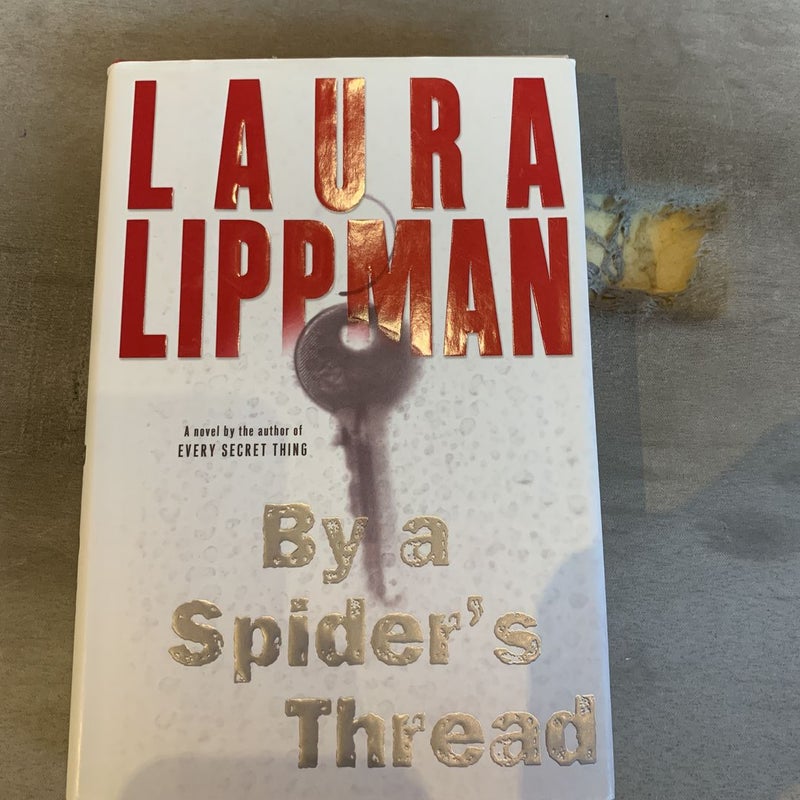 By a Spider's Thread by Laura Lippman
