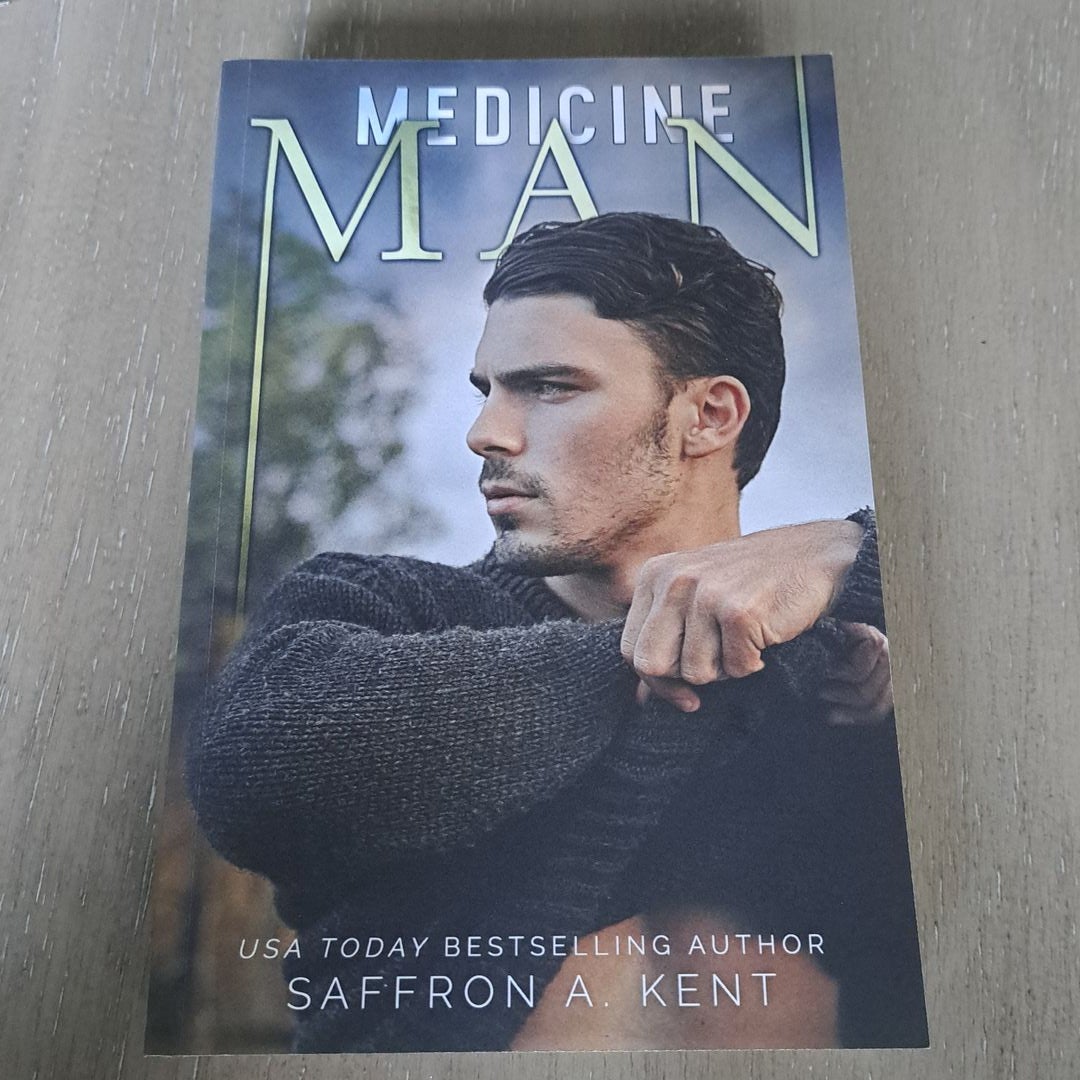 Medicine Man by Saffron Kent