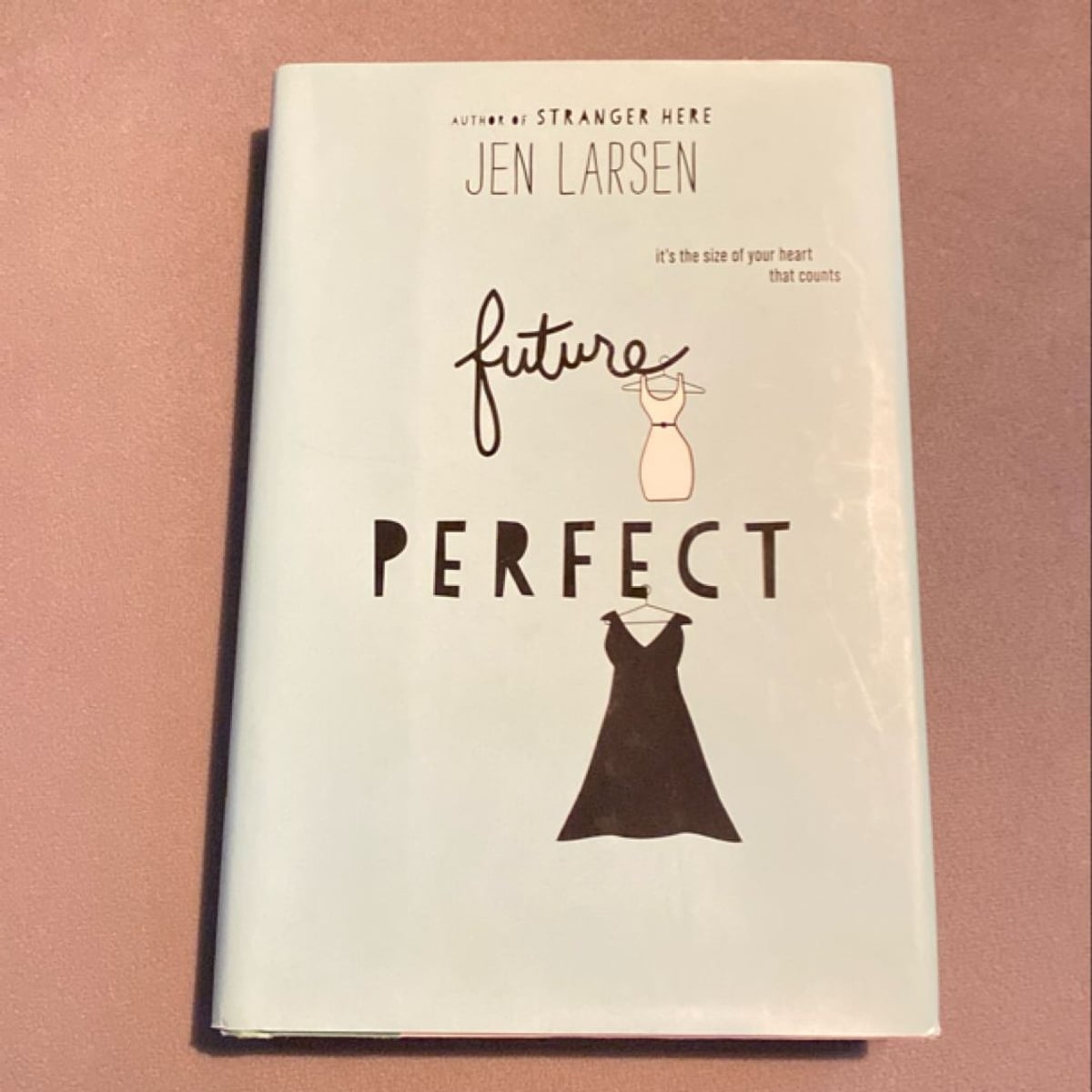 Future Perfect by Jen Larsen