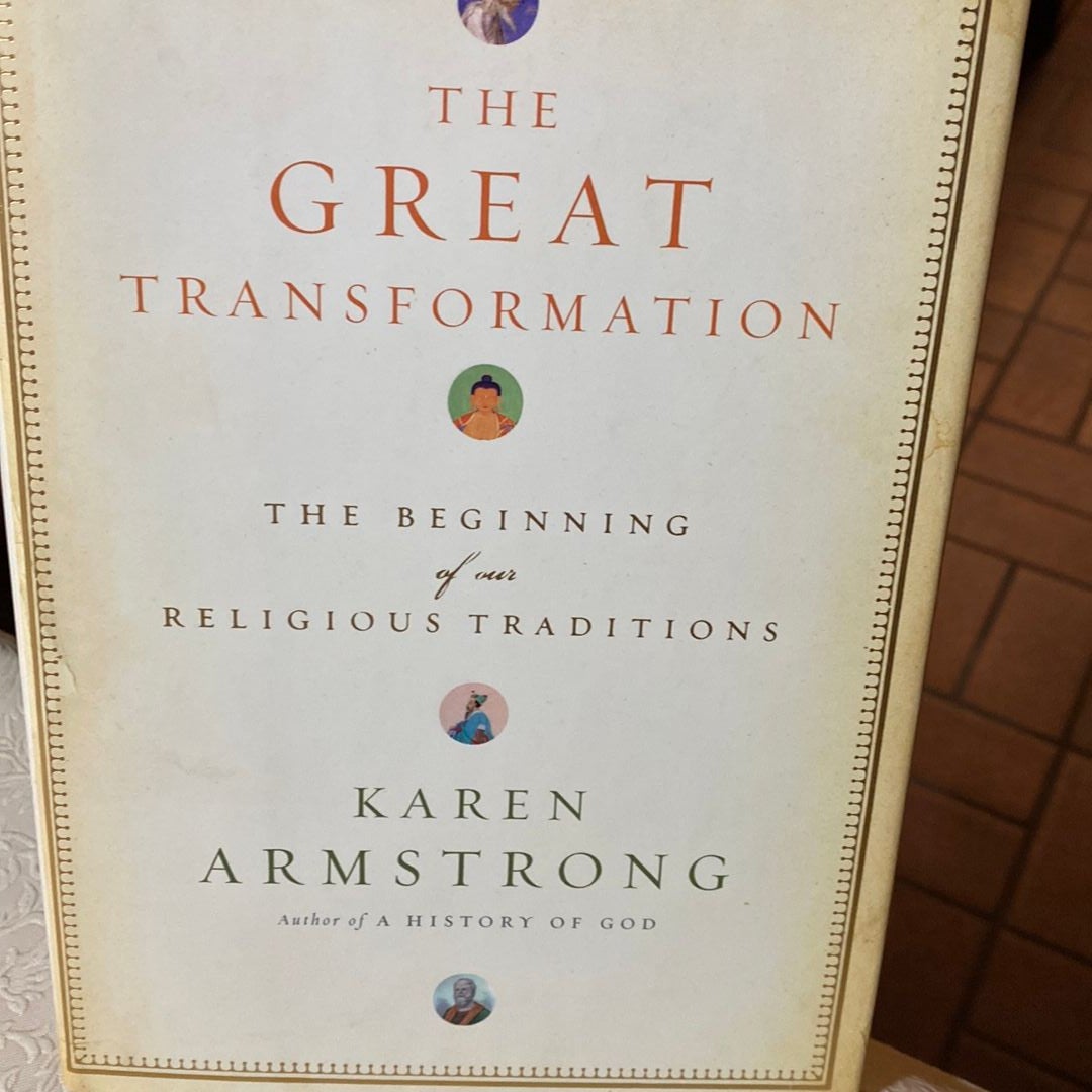 The Great Transformation by Karen Armstrong