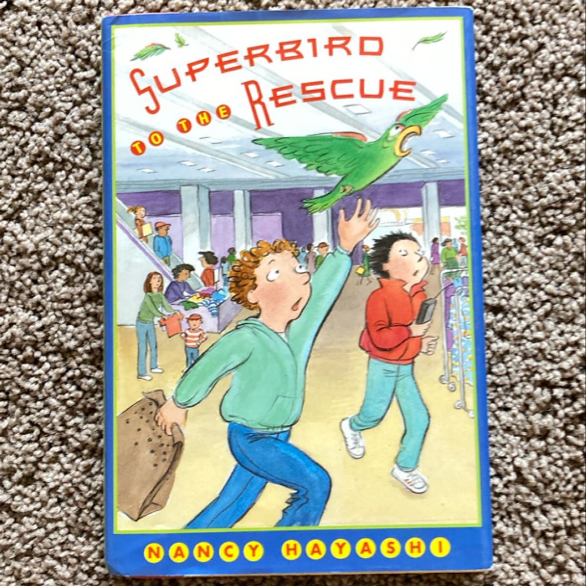 Superbird to the Rescue by Nancy Hayashi