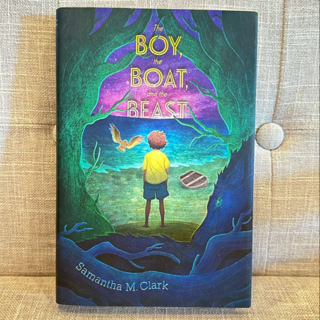 The Boy, the Boat, and the Beast by Samantha M. Clark