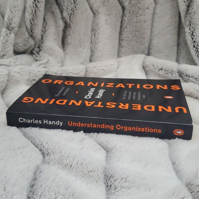 Understanding Organizations by Charles B. Handy