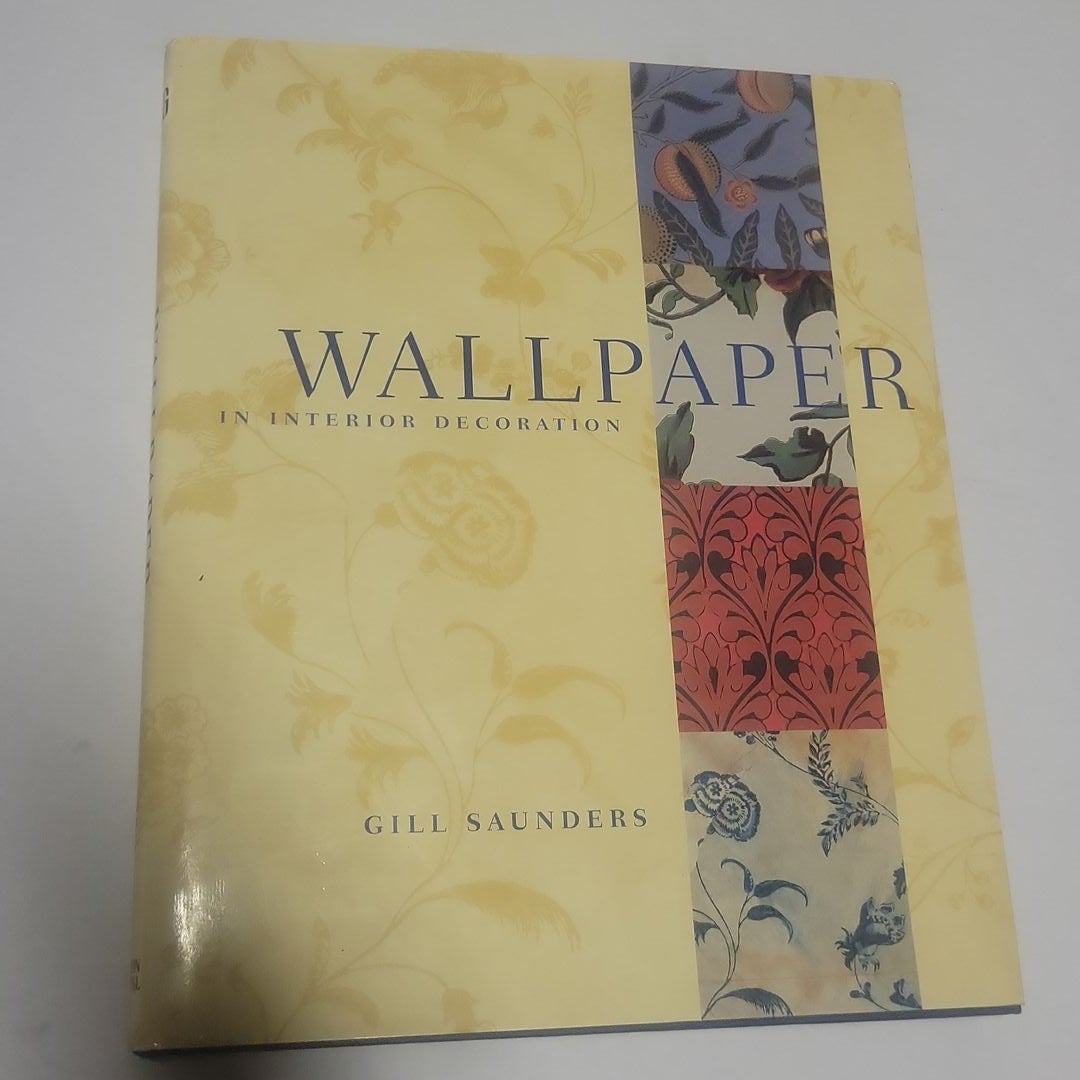 Wallpaper in Interior Decoration by Gill Saunders