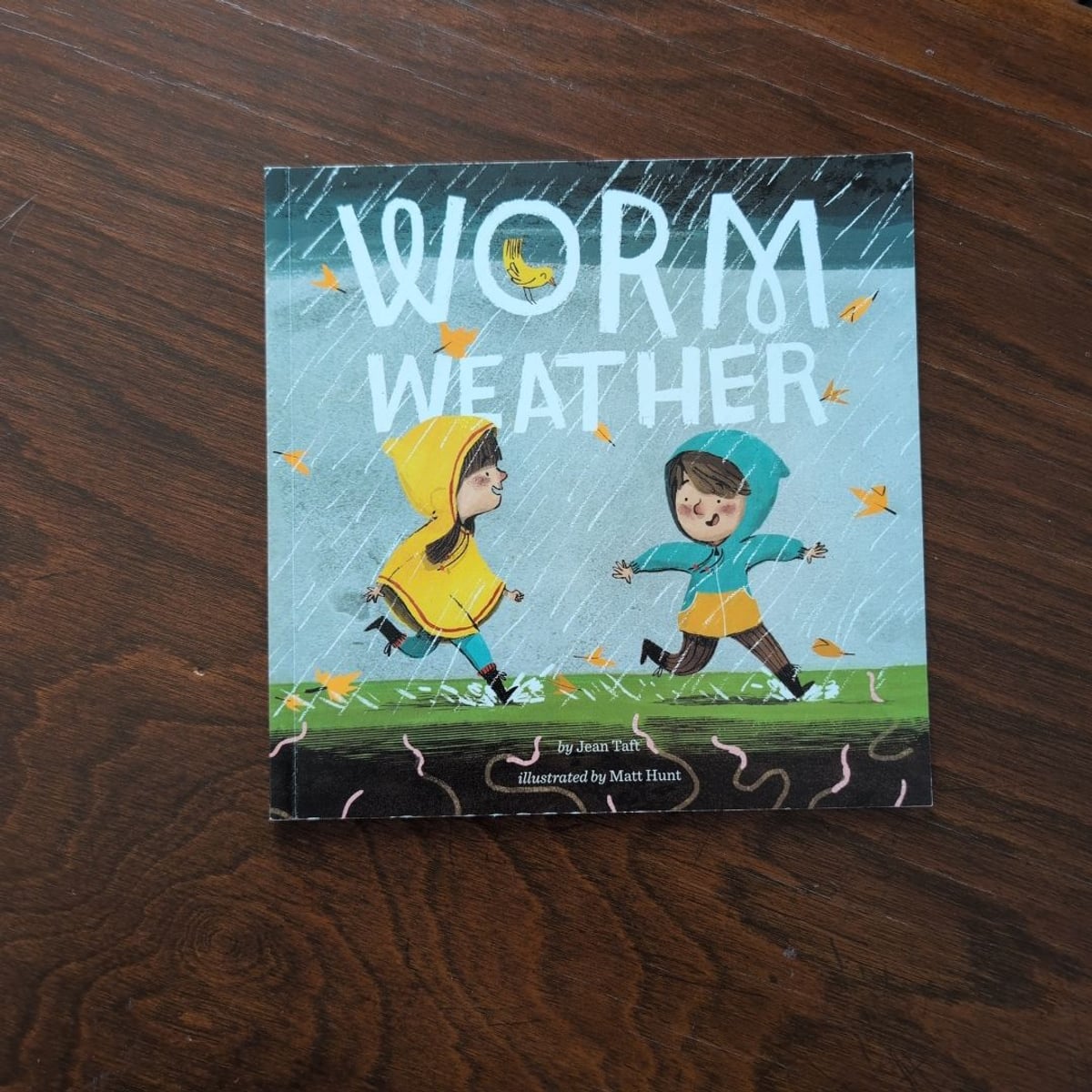 Worm Weather by Jean Taft