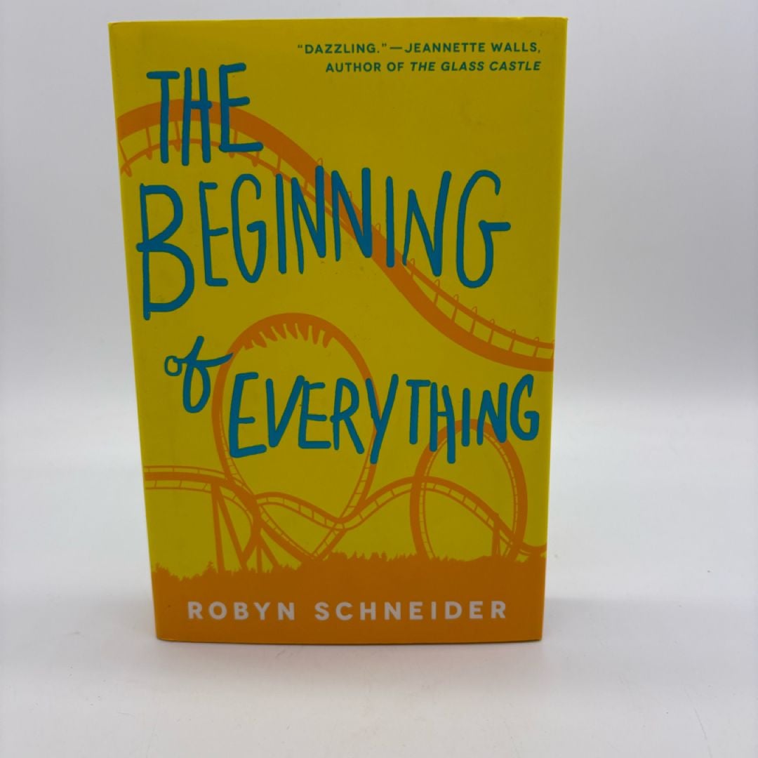 The Beginning of Everything by Robyn Schneider, Hardcover | Pangobooks