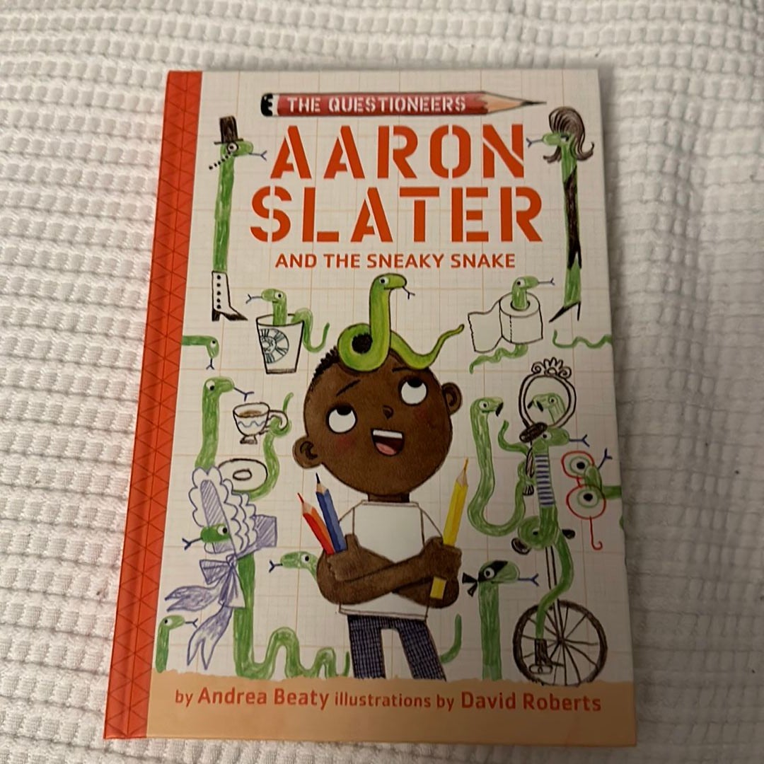 Aaron Slater and the Sneaky Snake (the Questioneers Book #6) by Andrea ...