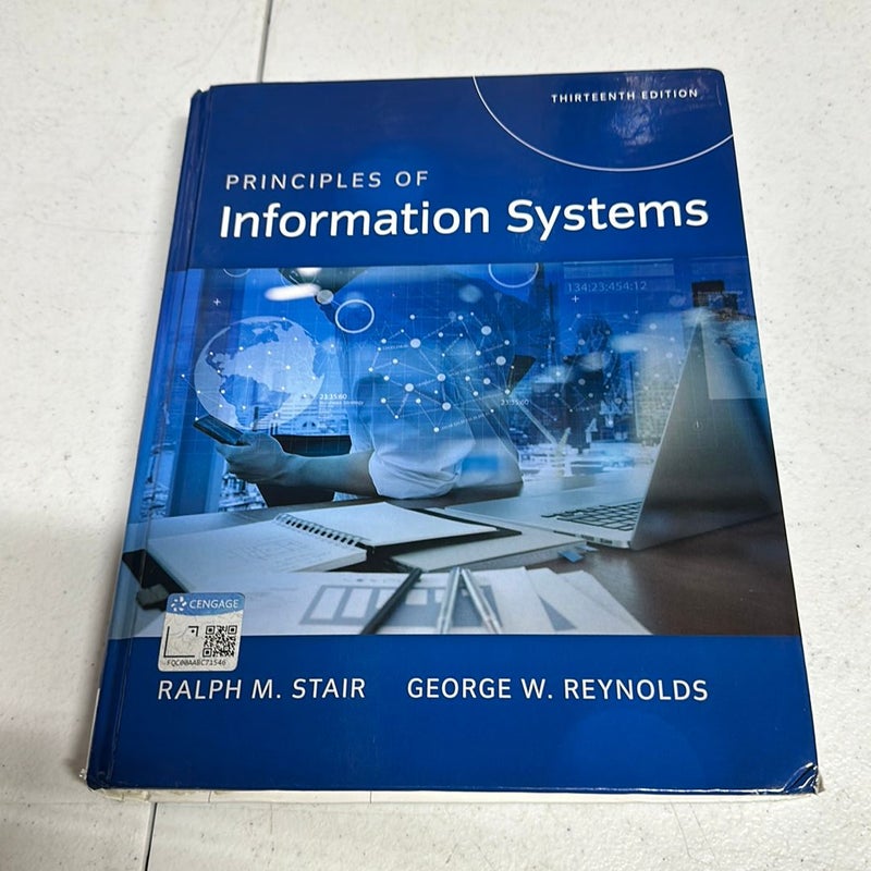 Principles of Information Systems by Ralph Stair; George Reynolds