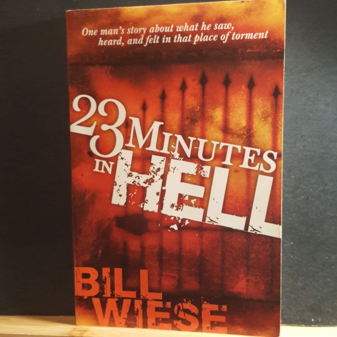 23 Minutes in Hell by Bill Wiese
