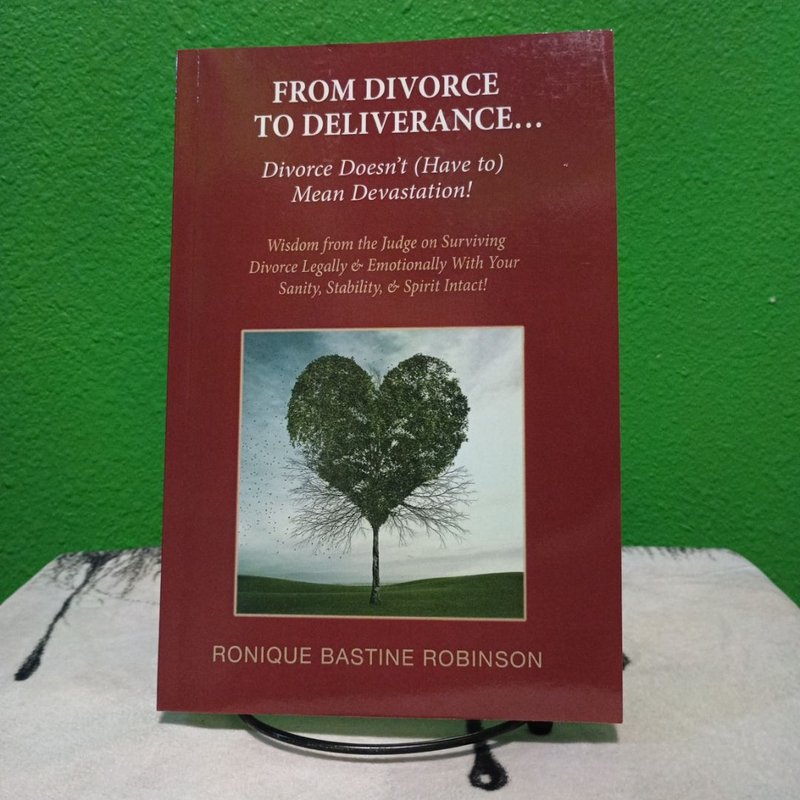 From Divorce to Deliverance by Ronique Robinson
