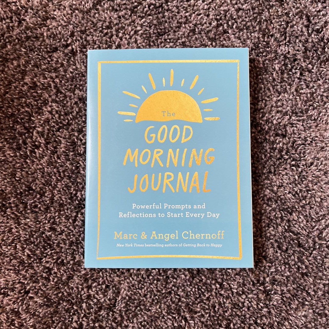 The Good Morning Journal by Marc Chernoff, Angel Chernoff
