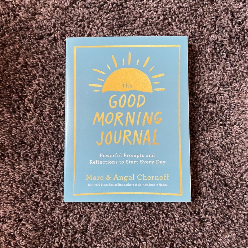 The Good Morning Journal by Marc Chernoff, Angel Chernoff