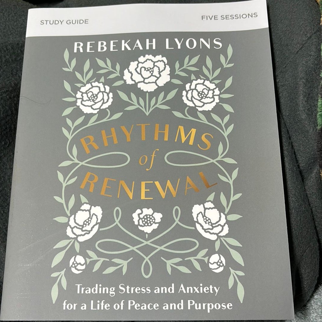 Rhythms of Renewal Study Guide by Rebekah Lyons