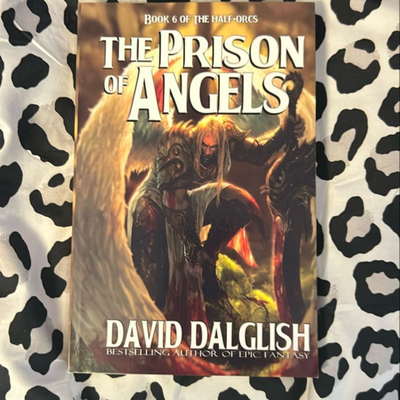 The Prison of Angels by David Dalglish
