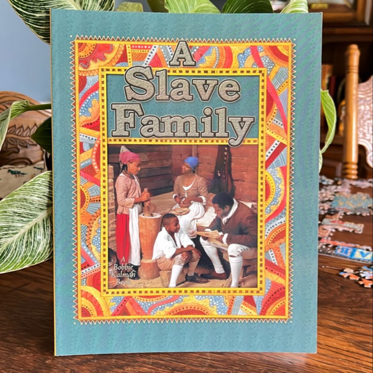 A Slave Family by Bobbie Kalman