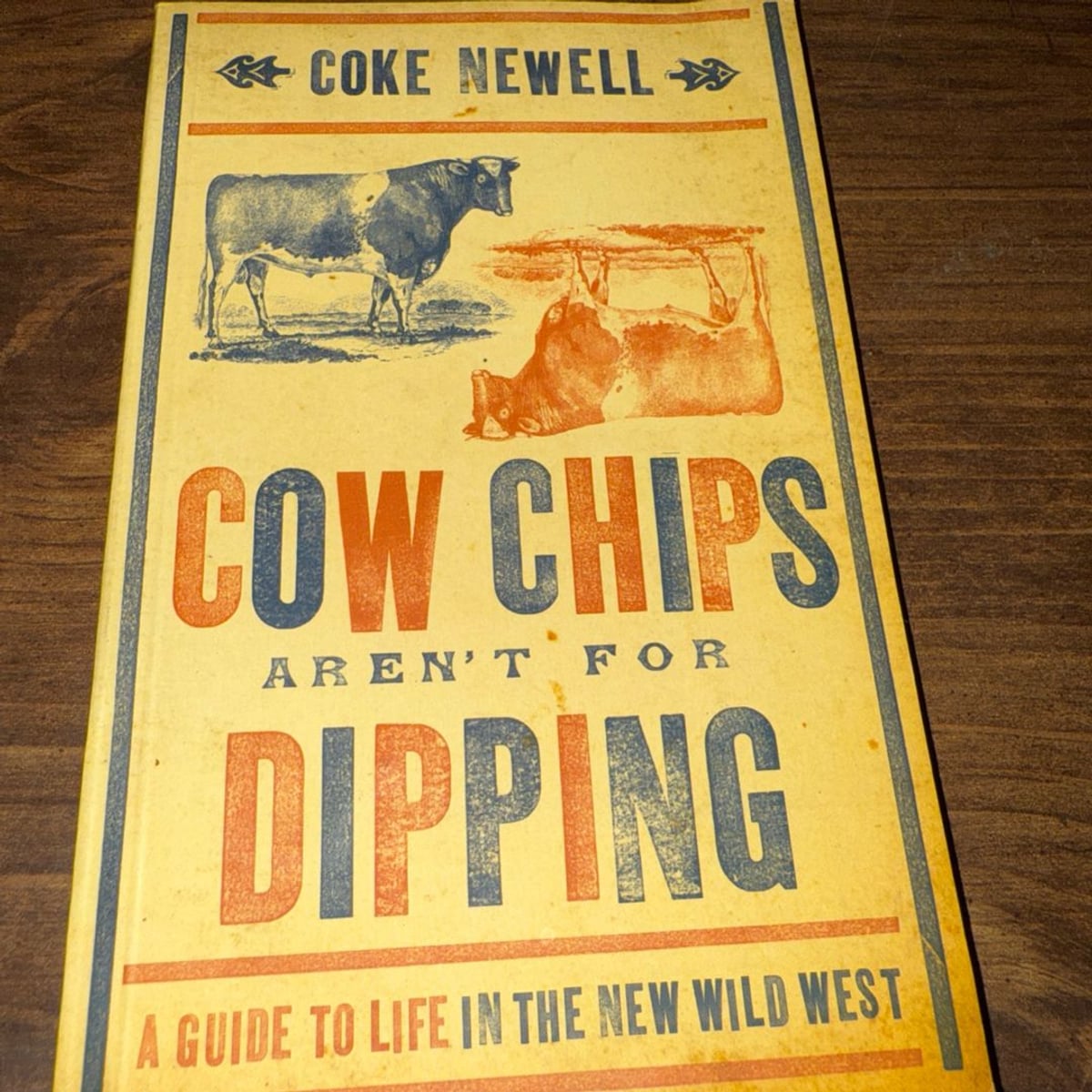 Cow Chips Aren't for Dipping - New by Coke Newell