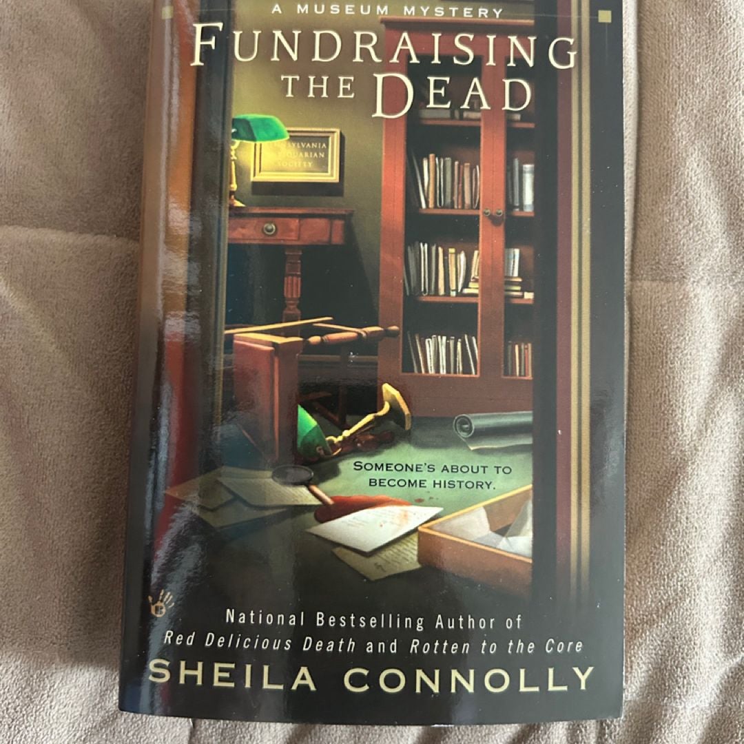 Fundraising the Dead by Sheila Connolly Fundraising the Dead by Sheila Connolly