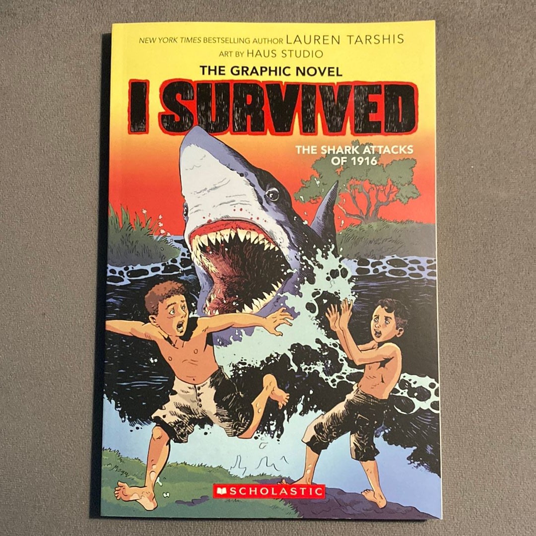 I Survived The Shark Attacks of 1916 by Lauren Tarshis