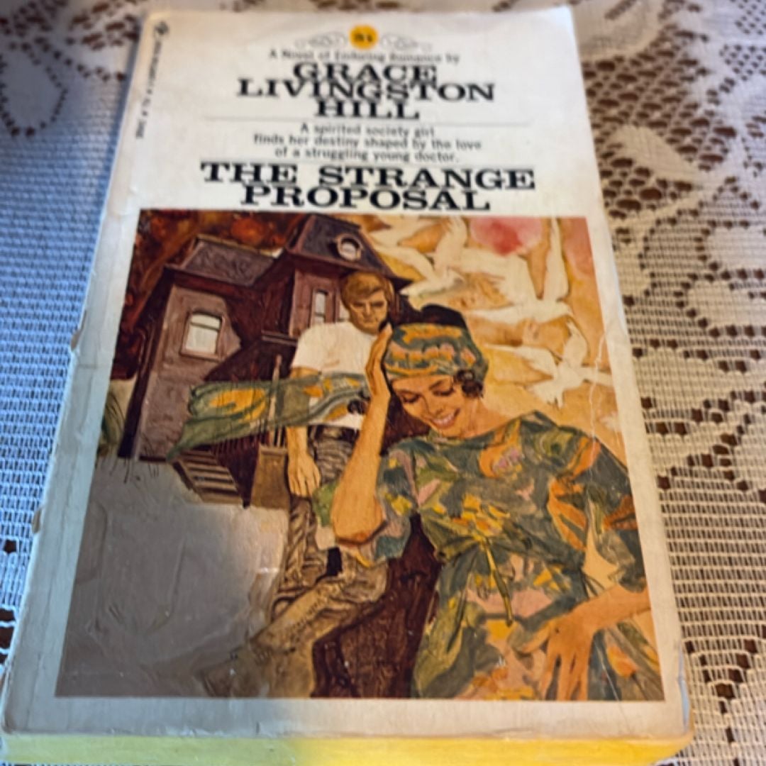The Strange Proposal by Grace Livingston Hill, Paperback | Pangobooks