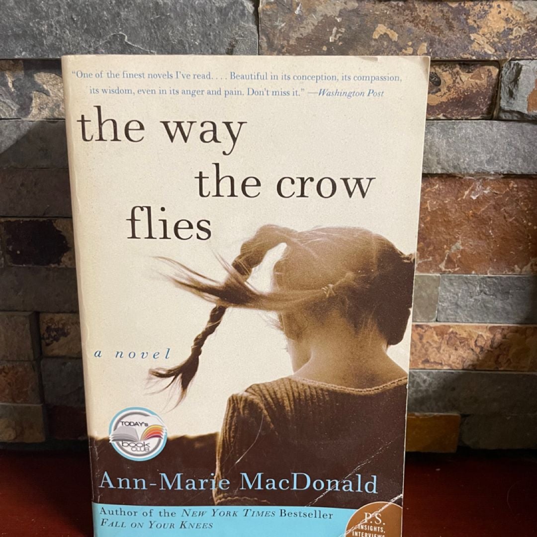 The Way the Crow Flies by Ann-Marie MacDonald