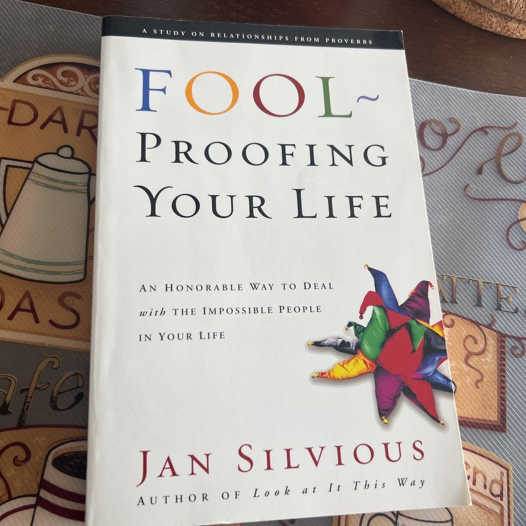 Foolproofing Your Life