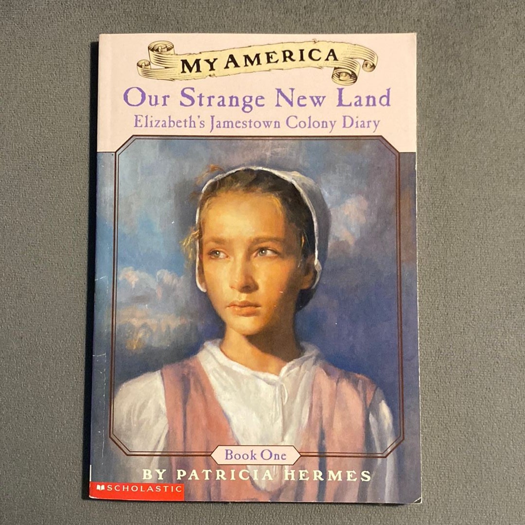 Our Strange New Land by Patricia Hermes