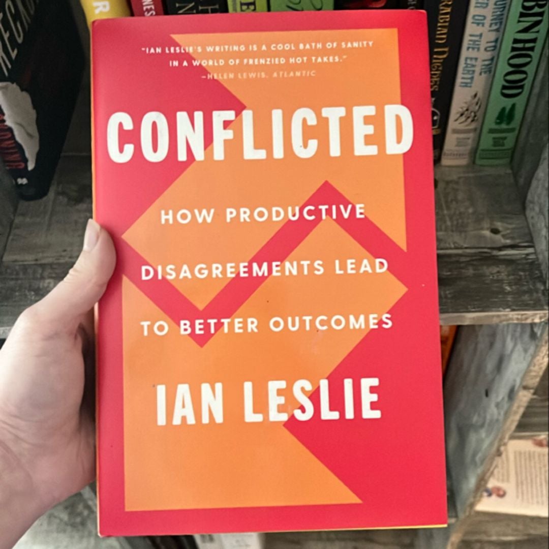 Conflicted by Ian Leslie