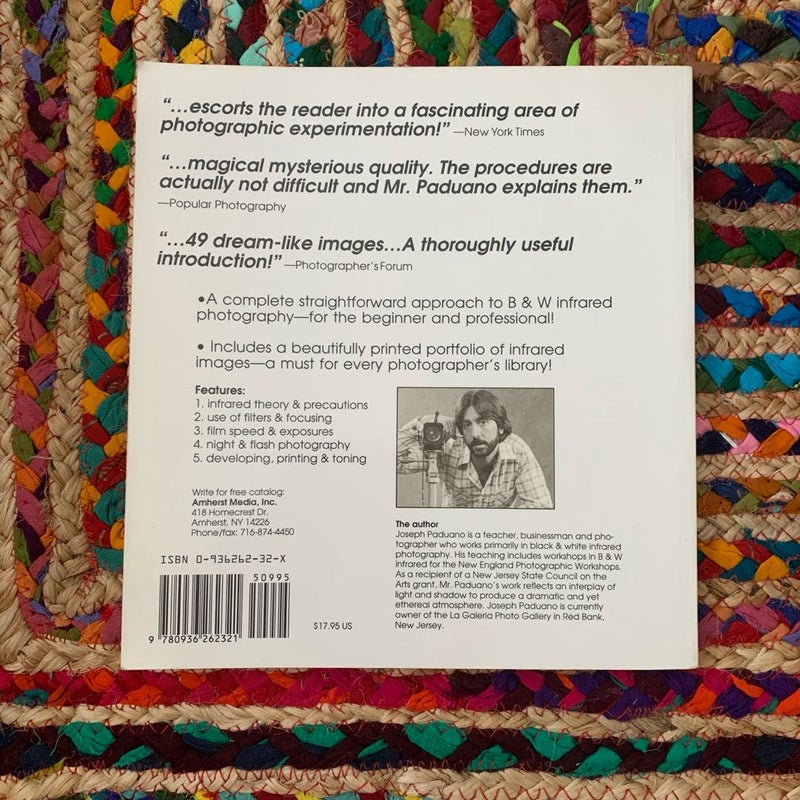 The Art of Infrared Photography by Joseph Paduano