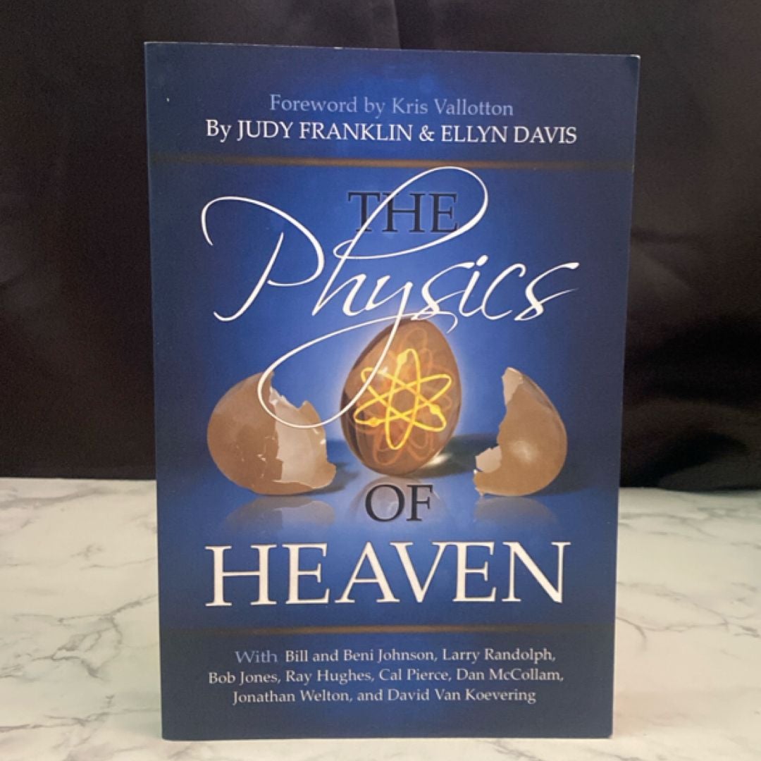 The Physics of Heaven by Ellyn Davis, Cal Pierce, David Van Koevering ...