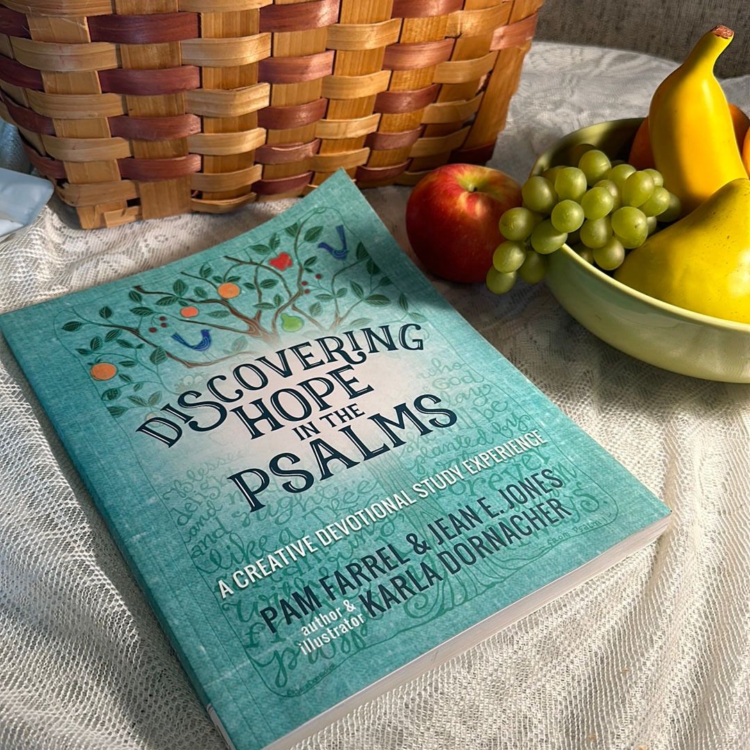 Discovering Hope in the Psalms by Pam Farrel, Jean E. Jones, Karla ...
