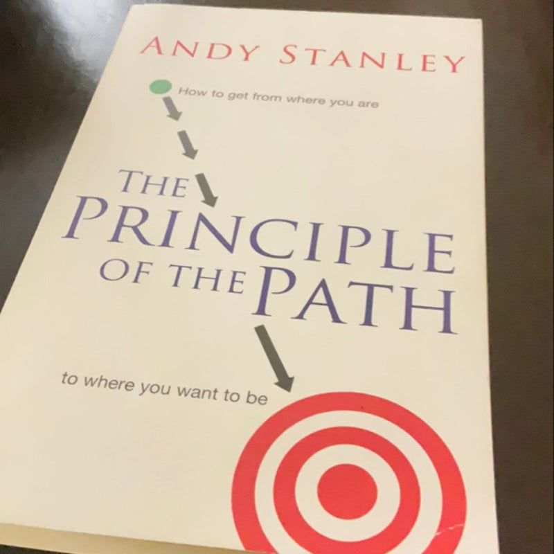 Principle of the Path by Andy Stanley