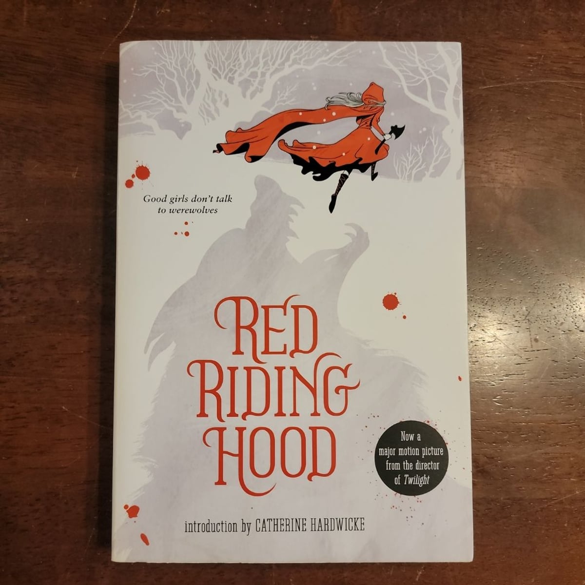 Red Riding Hood by Sarah Blakley-Cartwright, David Leslie Johnson