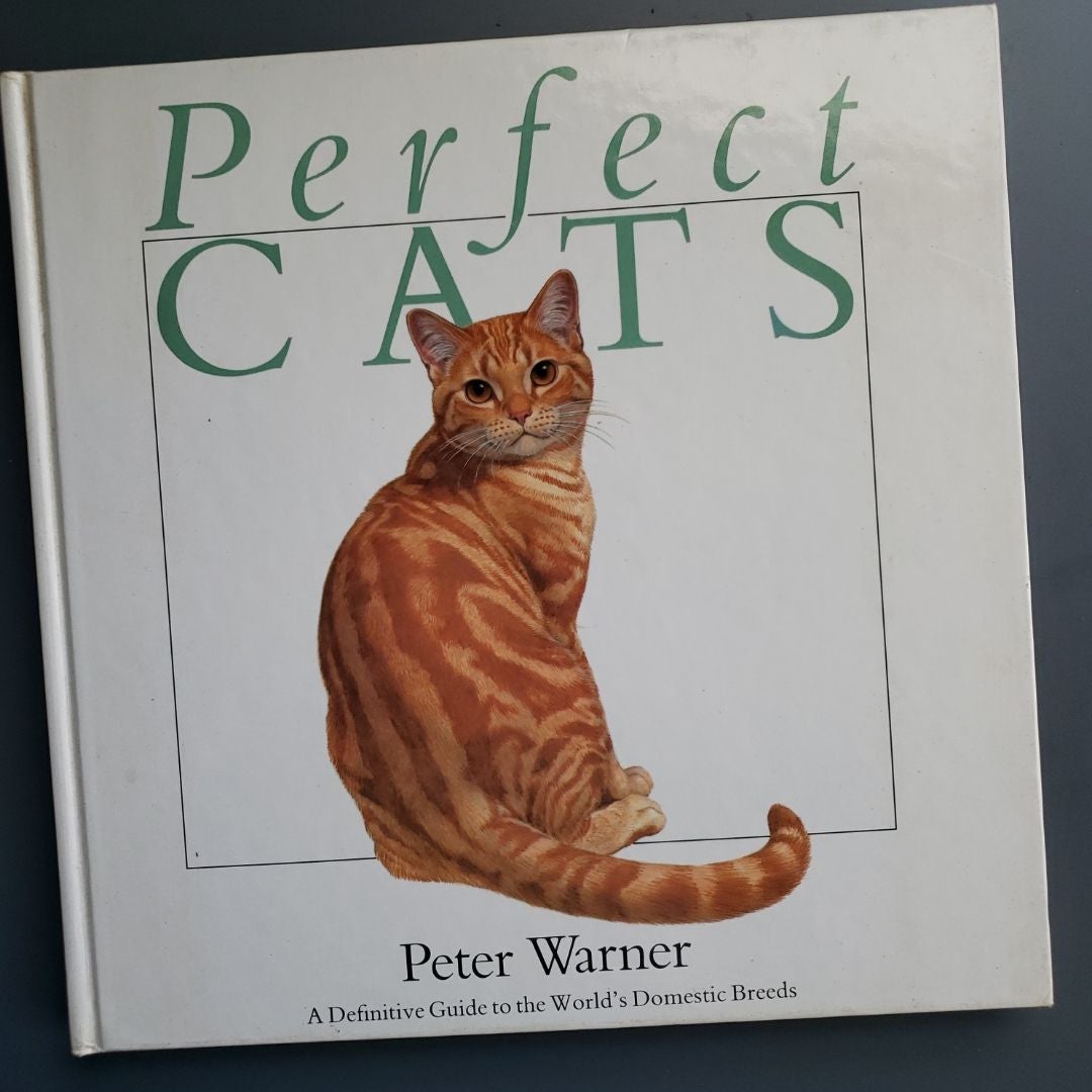 Perfect Cats by Peter Warner