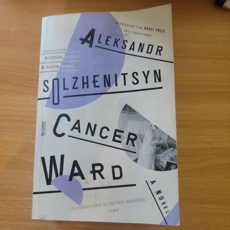 Cancer Ward by Aleksandr Solzhenitsyn, Nicholas Bethell, David F. Burg