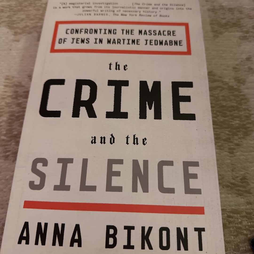 The Crime and the Silence by Anna Bikont; Alissa Valles, Paperback ...