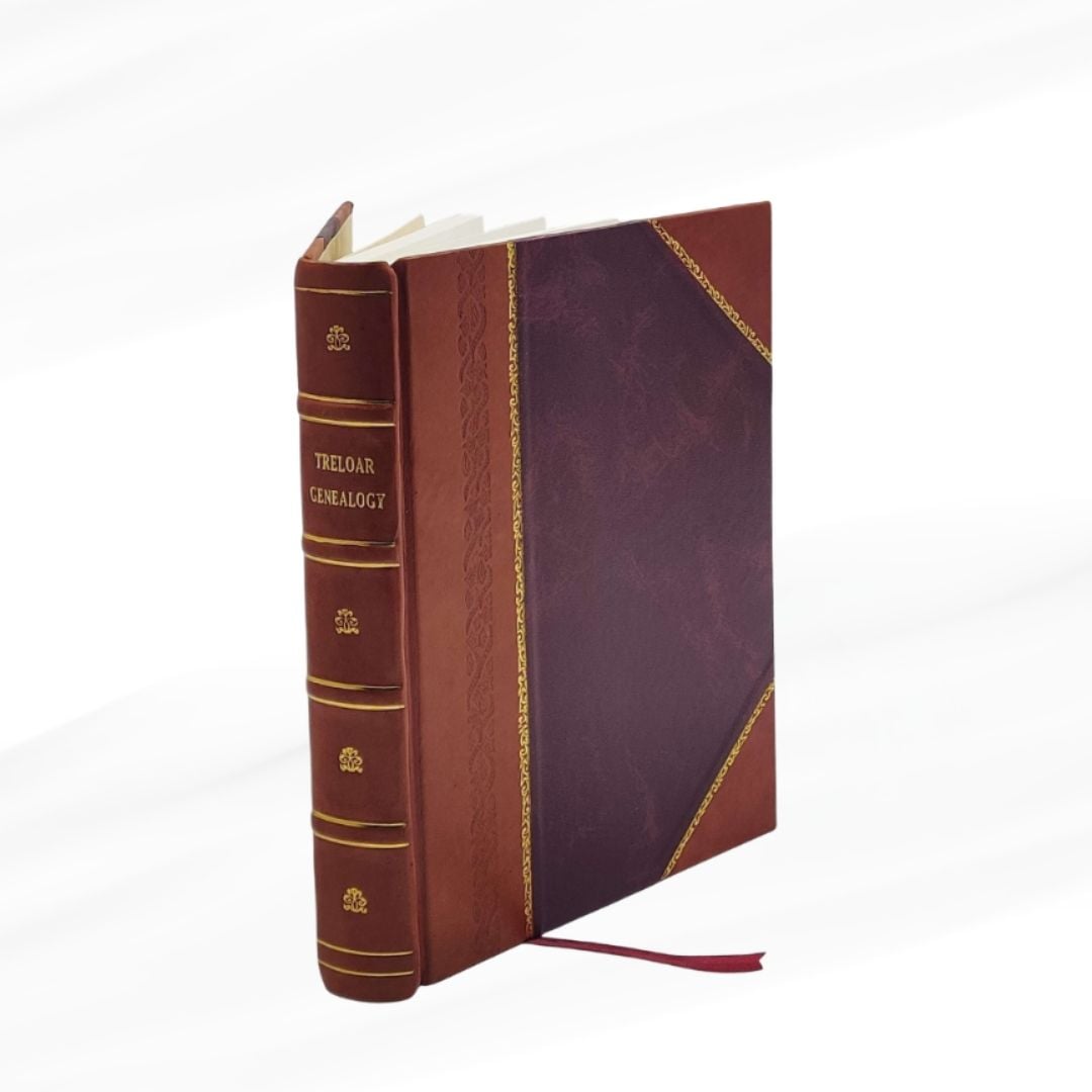 Treloar genealogy : Tree of Treloar. 1962 By Orson Lee Treloar Leather ...