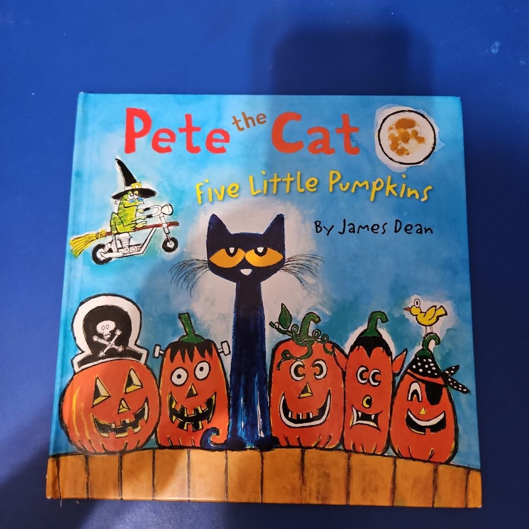 Pete the Cat: Five Little Pumpkins by Kimberly Dean