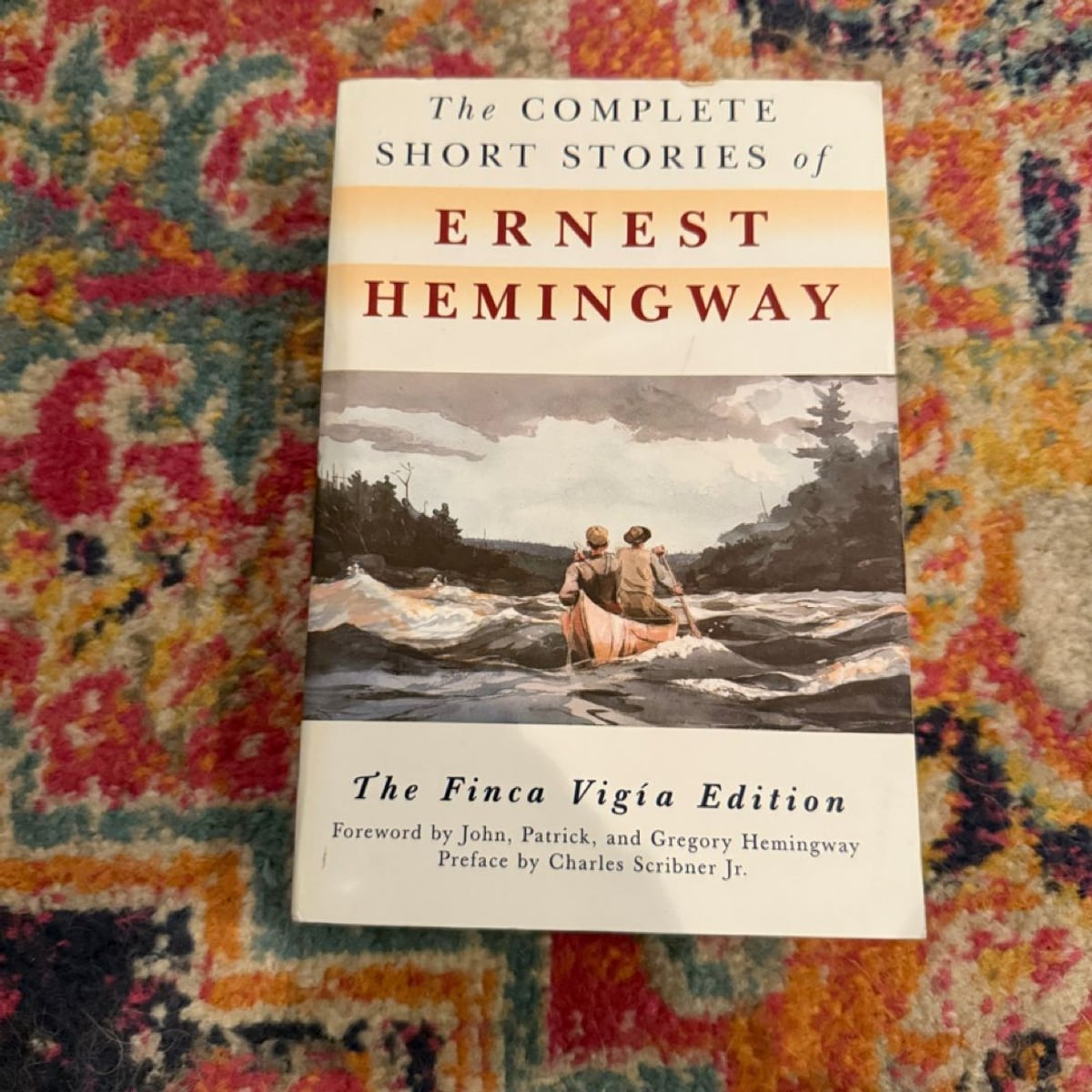 The Complete Short Stories of Ernest Hemingway by Ernest Hemingway