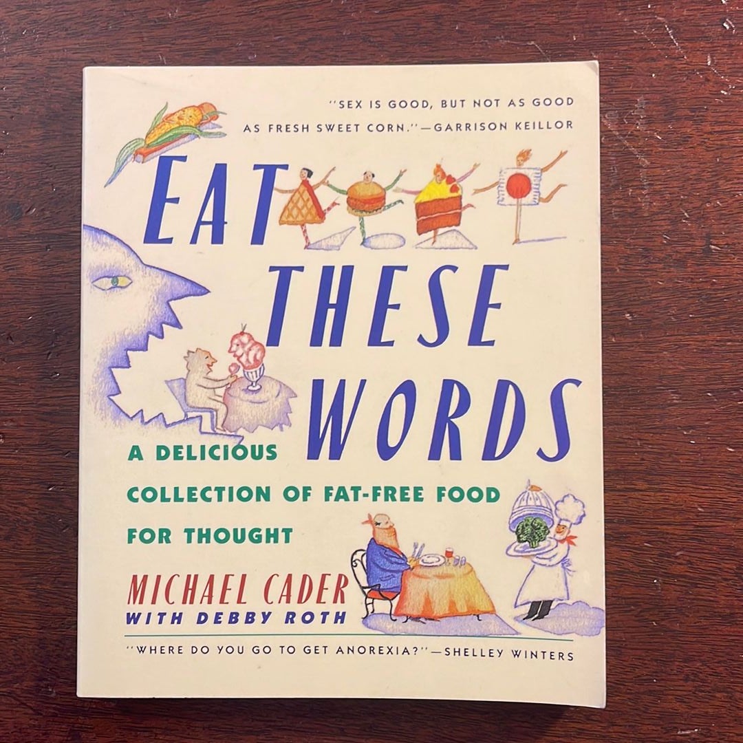 Eat these Words by Michael Cader, Debby Roth