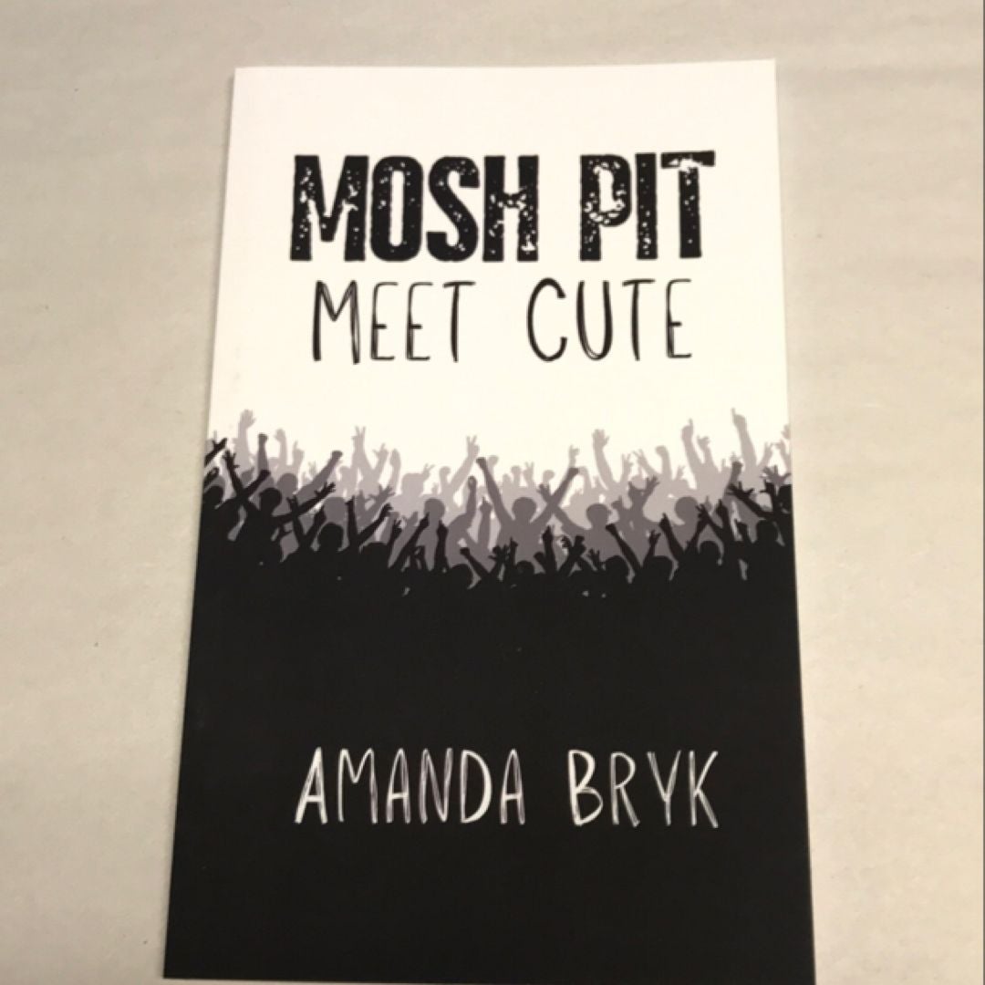 Mosh Pit Meet Cute by Amanda Bryk
