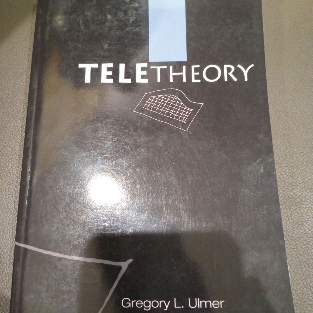 Teletheory by Gregory L. Ulmer
