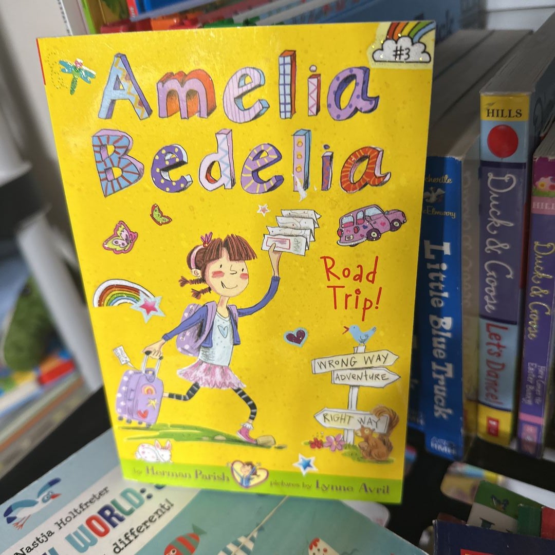 Amelia Bedelia Chapter Book #3: Amelia Bedelia Road Trip! by Herman Parish