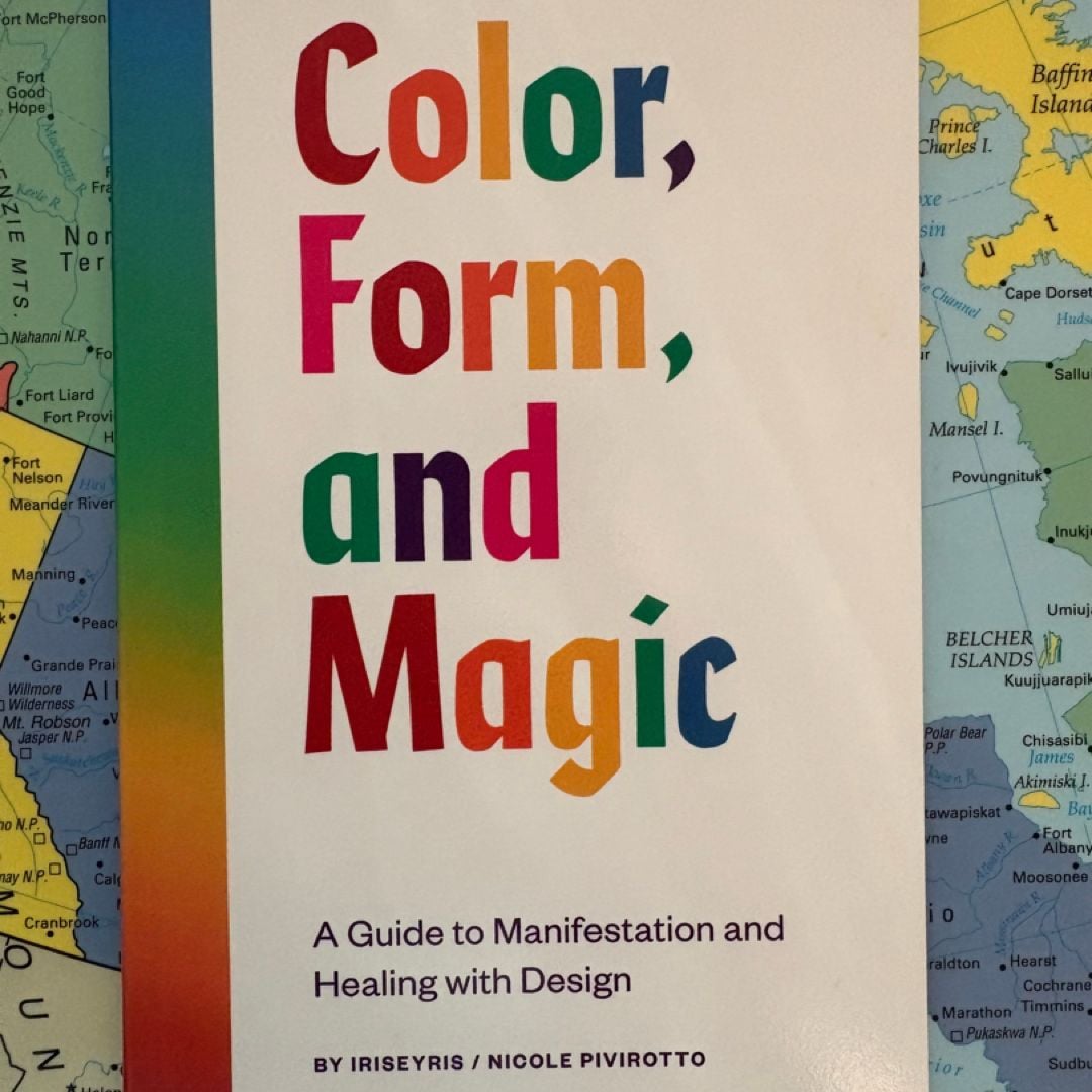 Color, Form, and Magic by Iriseyris/Nicole Pivitotto, Paperback ...