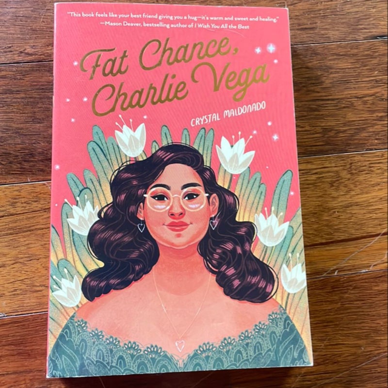 Fat Chance, Charlie Vega by Crystal Maldonado
