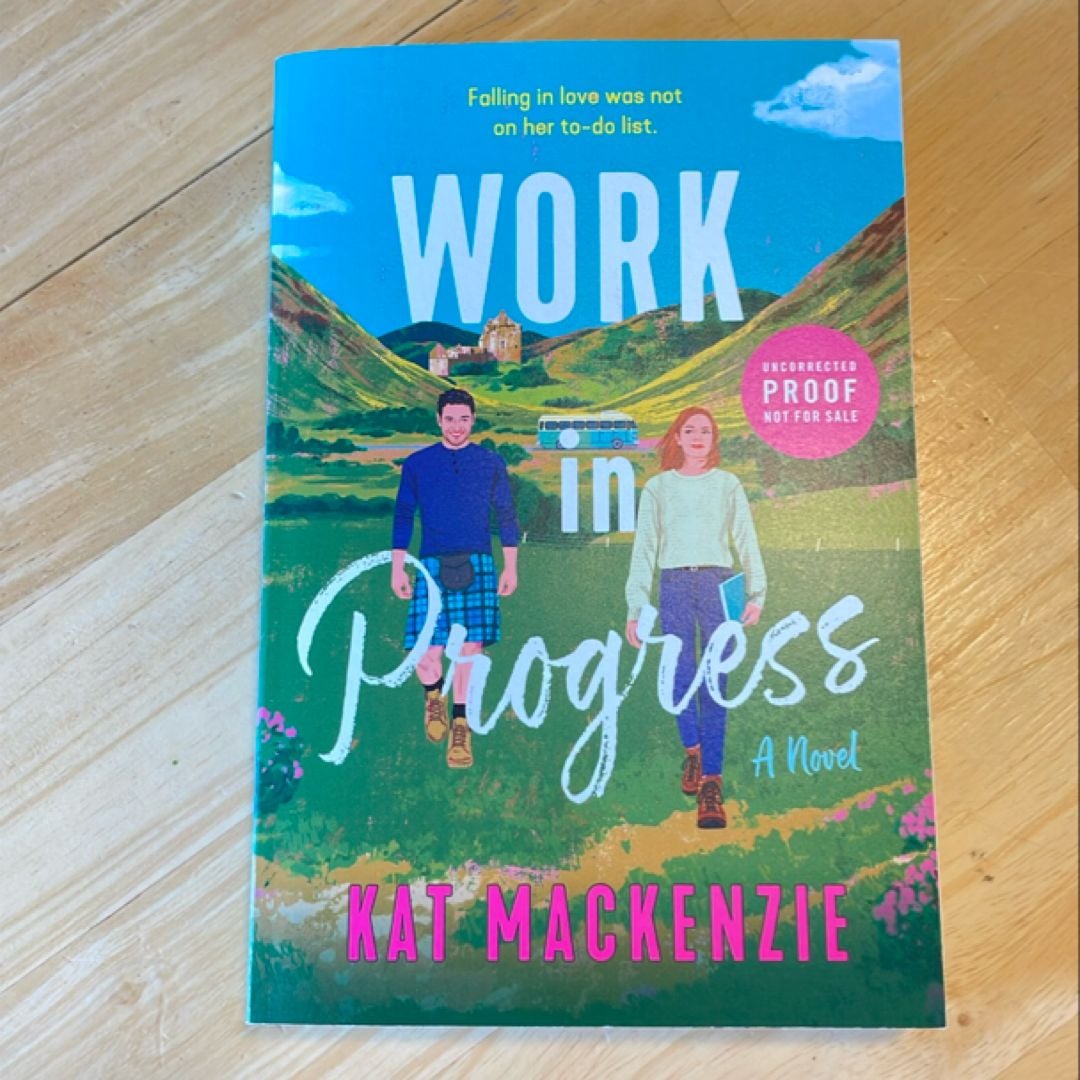 Work in Progress * UNCORRECTED PROOF * by Kat Mackenzie, Paperback ...