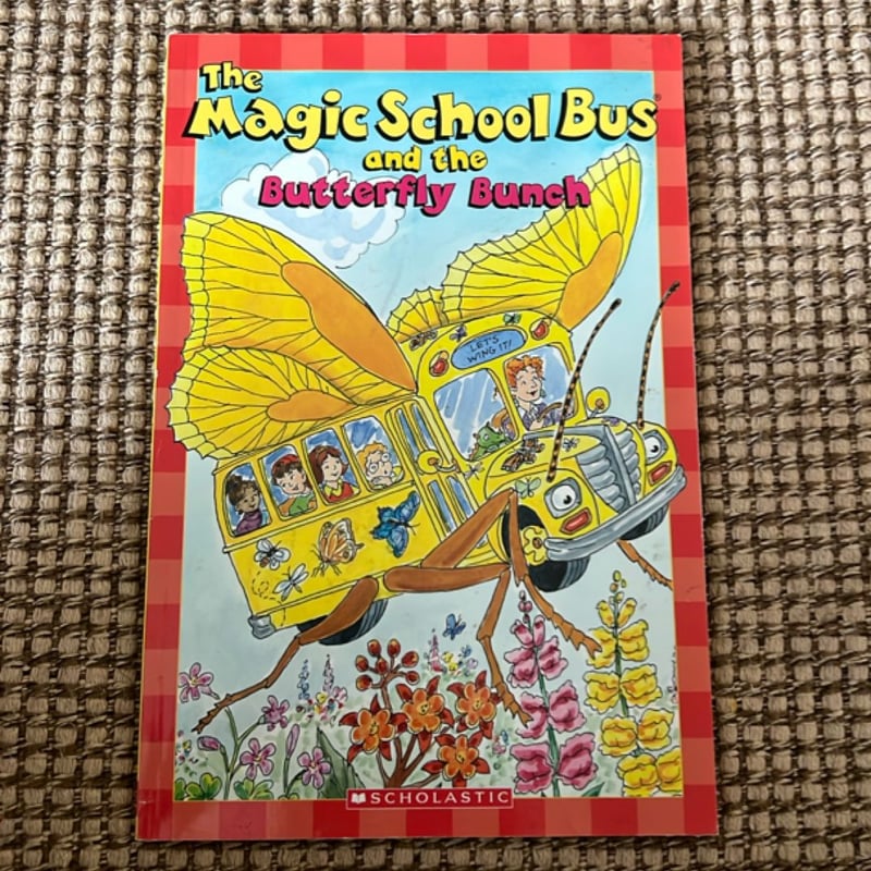 The Magic School Bus and the Butterfly Bunch by Kristin Earhart, Bruce ...