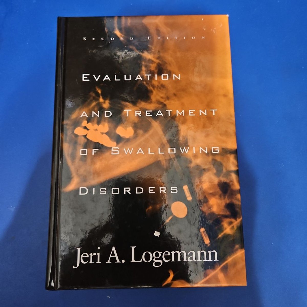 Evaluation and Treatment of Swallowing Disorders by Jerilyn A. Logemann
